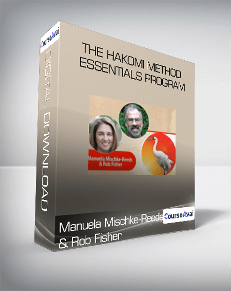Manuela Mischke-Reeds & Rob Fisher - The Hakomi Method Essentials ...