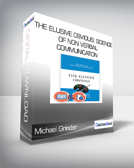 Michael Grinder The Elusive Obvious Science Of Non Verbal Communication 26