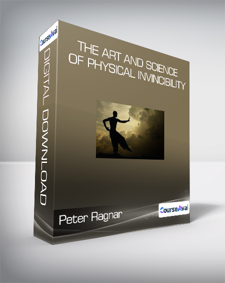 Peter Ragnar - The Art and Science of Physical Invincibility - $51