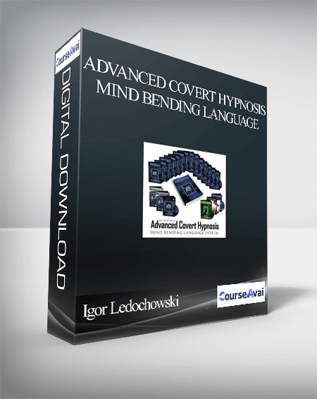 Igor Ledochowski – advanced covert hypnosis mind bending language - $35