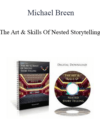 Michael Breen - The Art & Skills Of Nested Storytelling - Downloadable ...