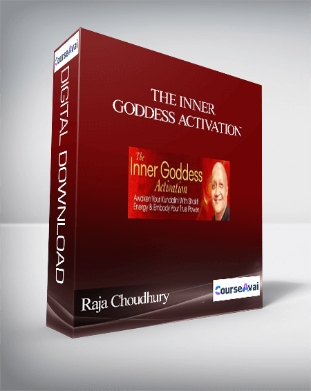 The Inner Goddess Activation With Raja Choudhury - $76