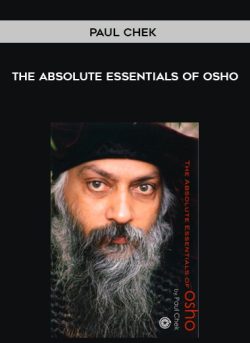 Paul Chek – The Absolute Essentials of Osho - NLP.lib